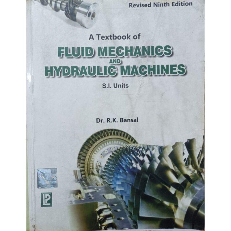 A Textbook Of Fluid Mechanics And Hydraulic Machines by Dr RK Bansal ...