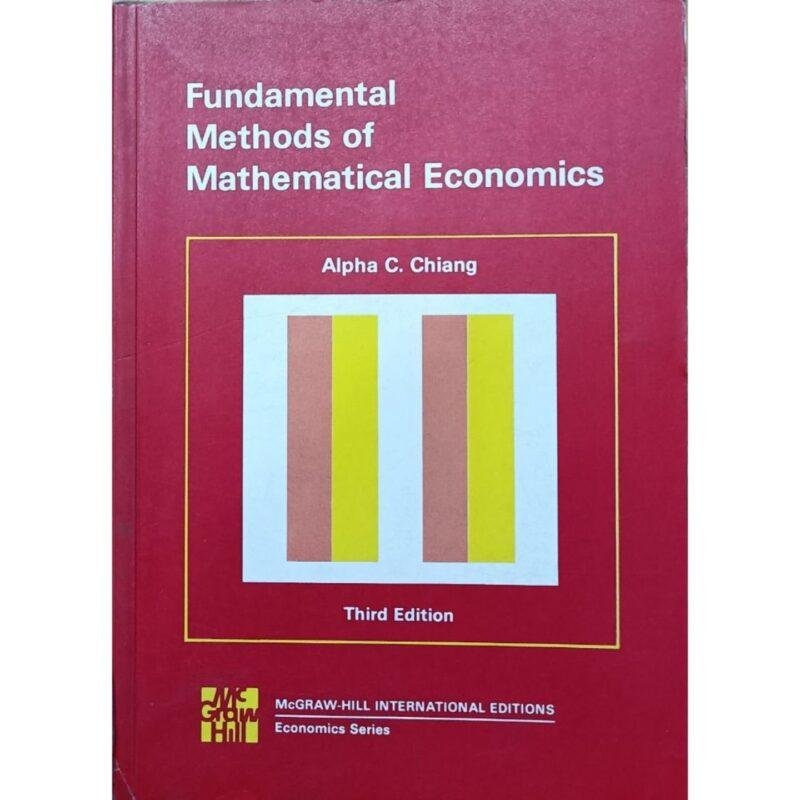 Fundamental Methods Of Mathematical Economics 3rd Edition by Alpha C ...